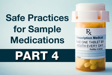 Safe Practices for Sample Medications Part 4